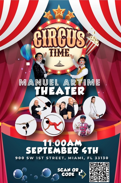 Circus Time Manuel Artime Theater